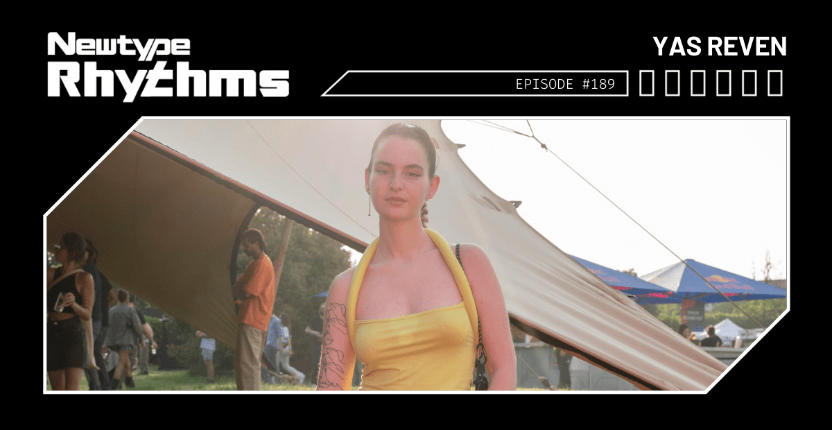 Yas Reven delivers a limitless mix for Newtype Rhythms - Inverted Audio