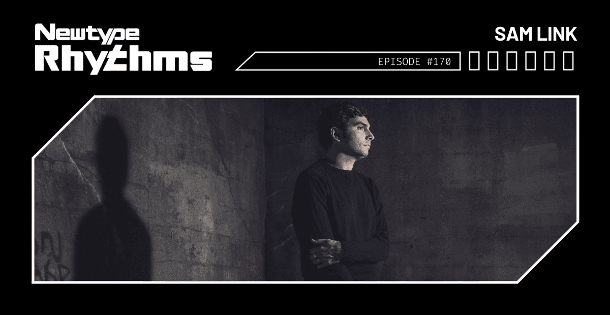 Sam Link energizes with their mix for Newtype Rhythms - Inverted Audio