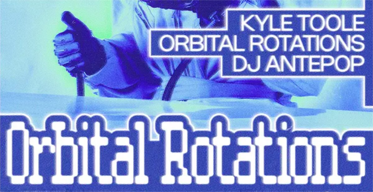 Orbital Rotations: Kyle Toole & DJ Antepop at Starlane Pizza Bar - Inverted Audio